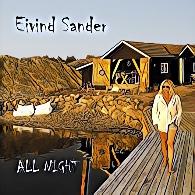 All night - Single by Eivind Sander | Spotify