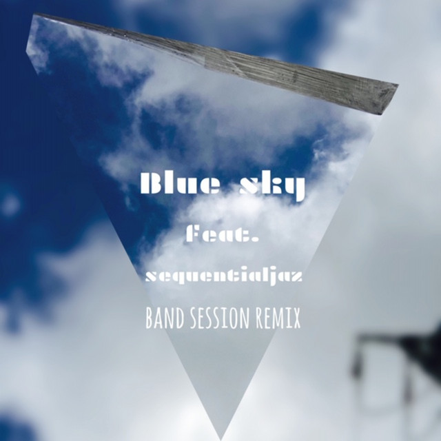 Blue Sky (BAND SESSION REMIX) - Single by Root's | Spotify