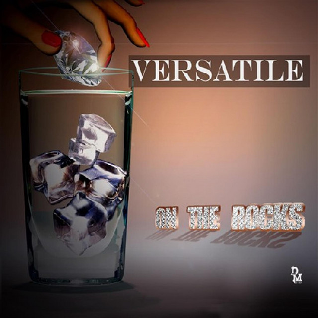 On The Rocks - EP by Versatile | Spotify