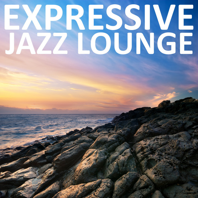 Expressive Jazz Lounge - Compilation by Various Artists | Spotify