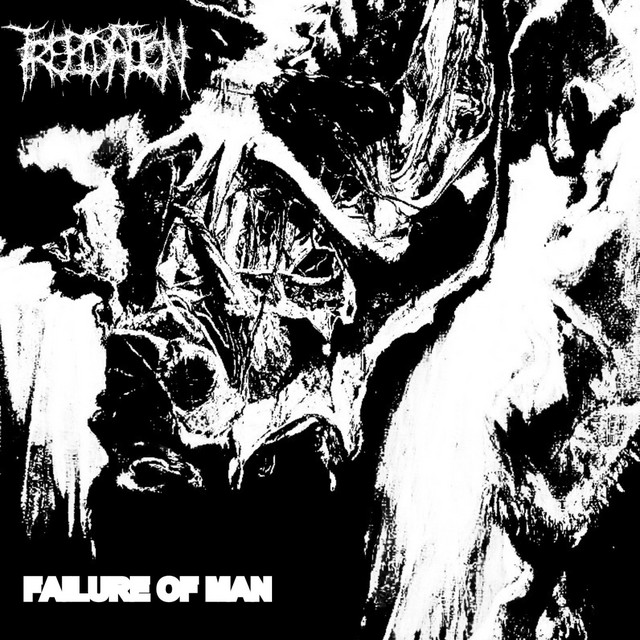 FAILURE OF MAN - Album by Trepidation | Spotify