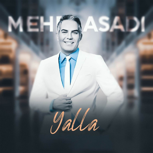 Yalla - Single by Mehdi Asadi | Spotify