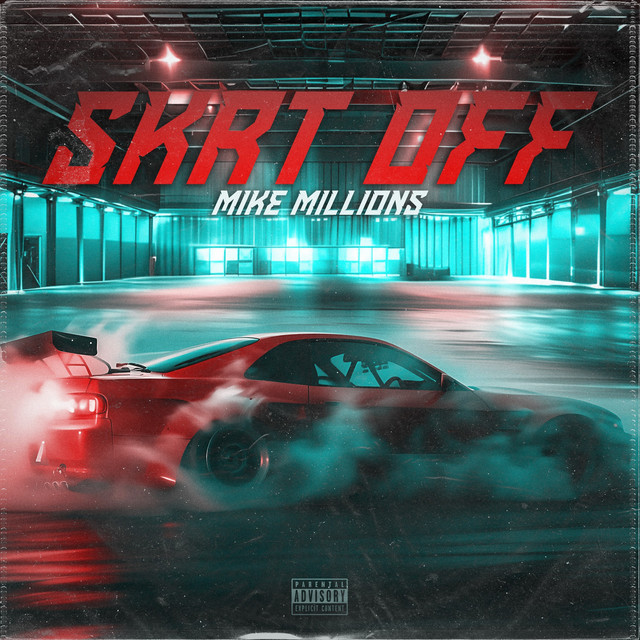 Skrrrt Off - Single by Mike Millions | Spotify