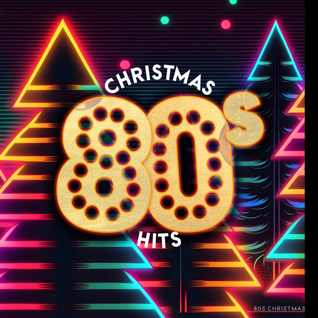 80s Christmas Hits - Album by 80s Christmas | Spotify