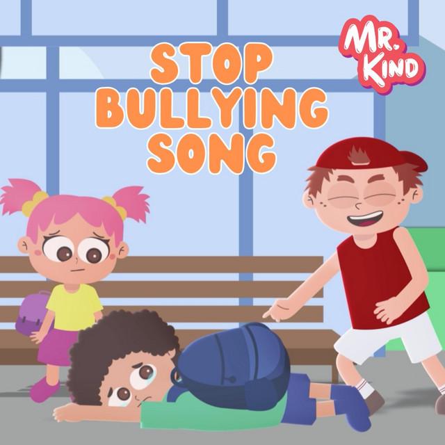 Stop Bullying Song (Tell Somebody You Love) - Single by Mr. Kind | Spotify
