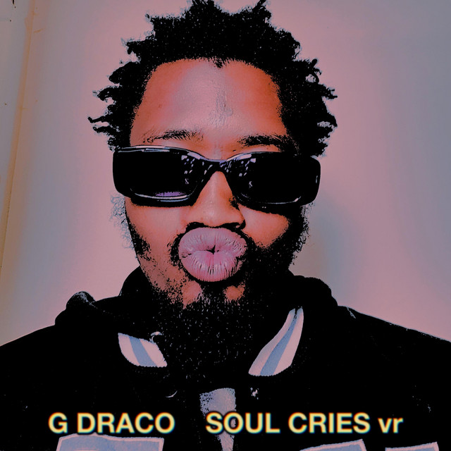 Soul Cries - song and lyrics by G Draco | Spotify