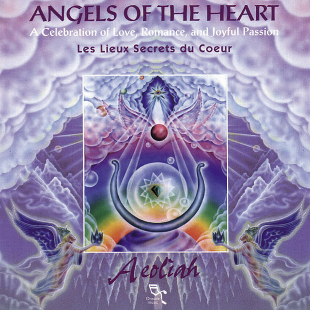 Angels of the Heart - Album by Aeoliah | Spotify