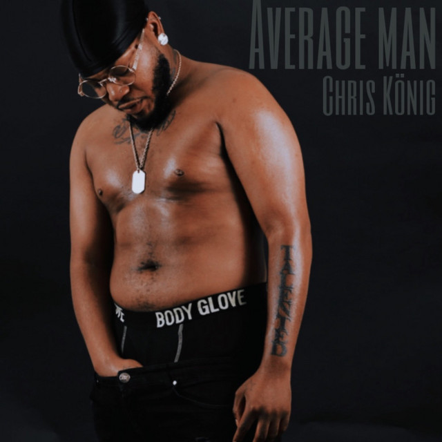 Average Man Single By Chris K nig Spotify
