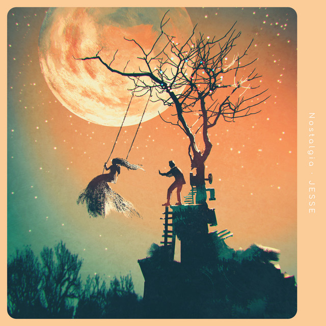 Nostalgia - Single by JESSE | Spotify