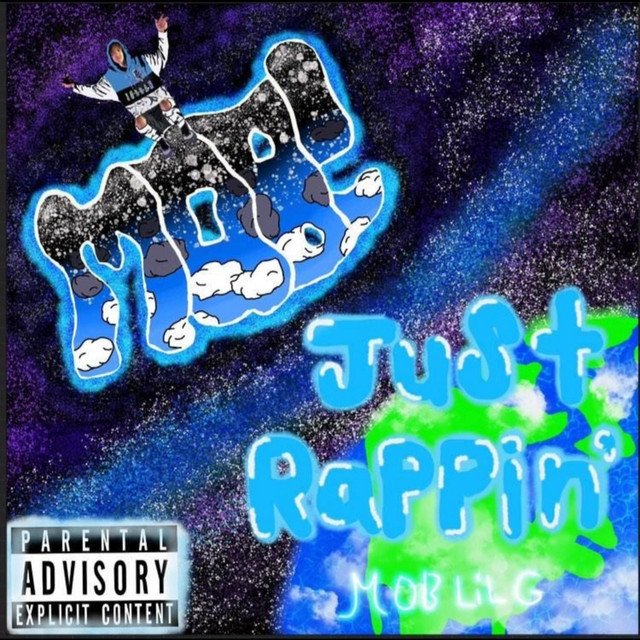 Just Rappin - Single by MOB LIL G | Spotify