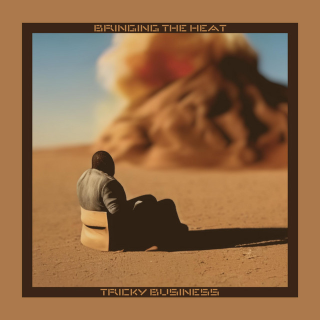 Bringing the Heat - Single by Tricky Business | Spotify