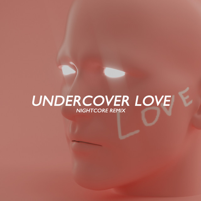 Undercover Love (Nightcore Remix) - Single by Marimo | Spotify