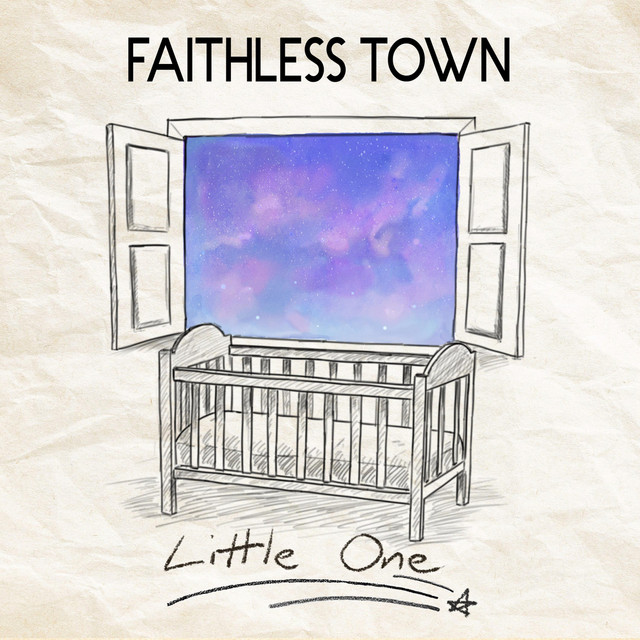 Little One - song and lyrics by Faithless Town | Spotify
