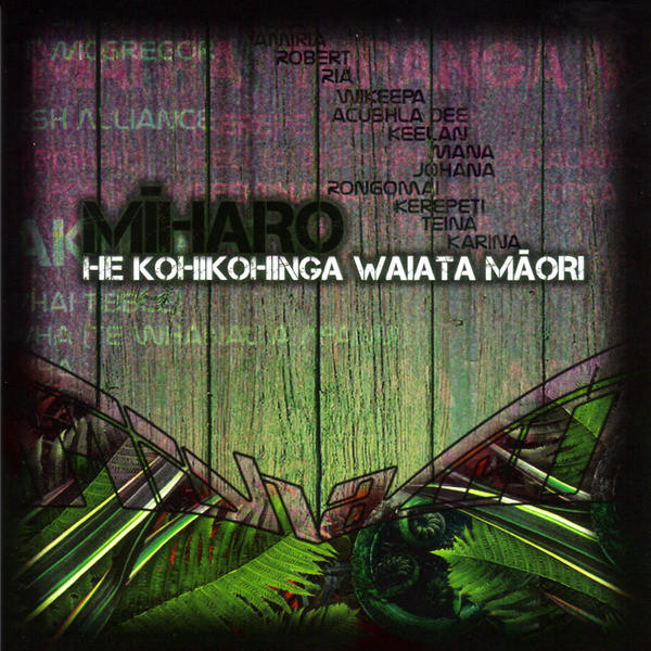 Miharo (He Kohikohinga Waiata Maori) - Compilation by Various Artists ...