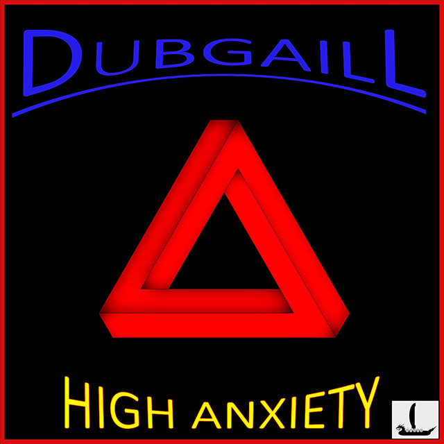 High Anxiety - Album by dubgaill | Spotify
