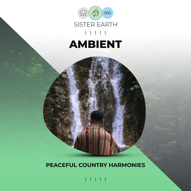 Peaceful Ambient Country Harmonies ! ! ! ! ! - Album by Mother Nature ...