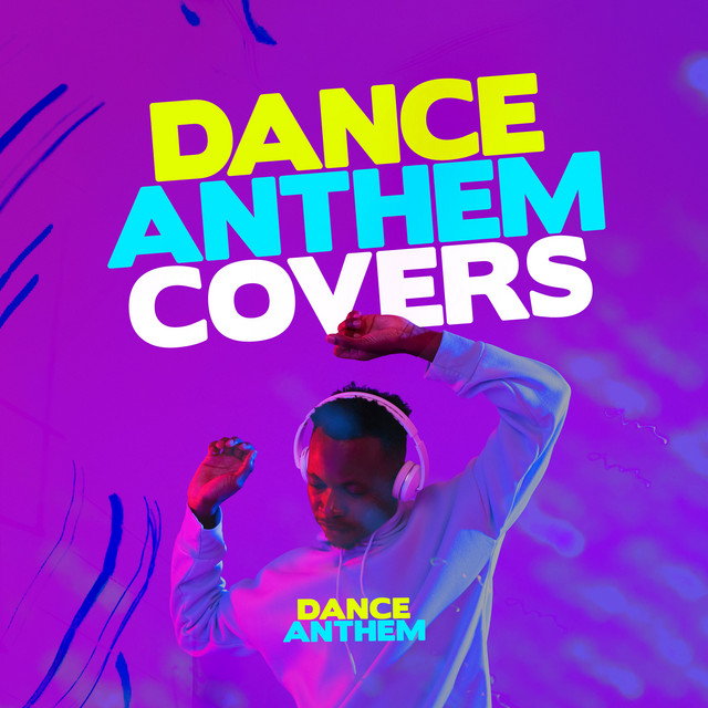 Dance Anthem Covers - Album by Dance Anthem | Spotify