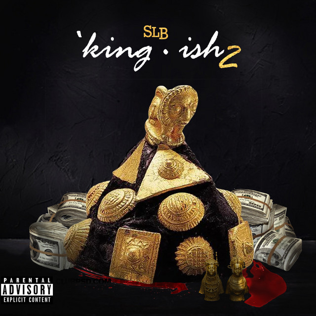 King'ish 2 - Album by S.L.B. | Spotify