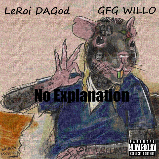 No Explanation - Single - Single by GFG Willo | Spotify