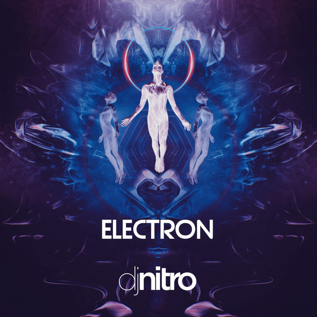 Electron - Single by DJ Nitro | Spotify