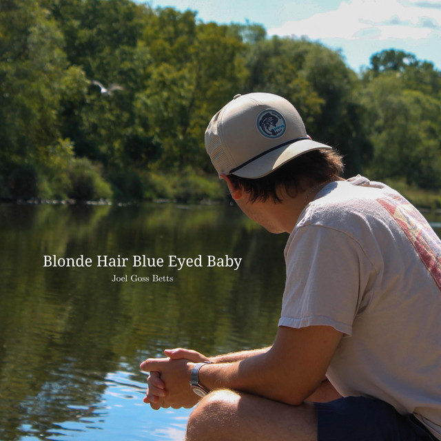 Blonde Hair Blue Eyed Baby - Single by Joel Betts | Spotify