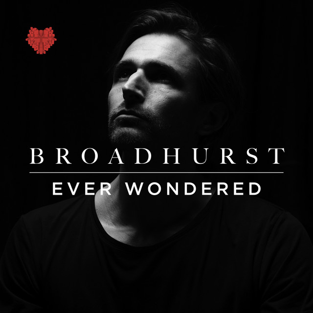 Ever Wondered - song and lyrics by Nick Broadhurst | Spotify