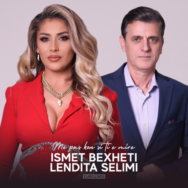 Potpuri: Me pas kon si ti e mire - Single by Ismet Bexheti | Spotify