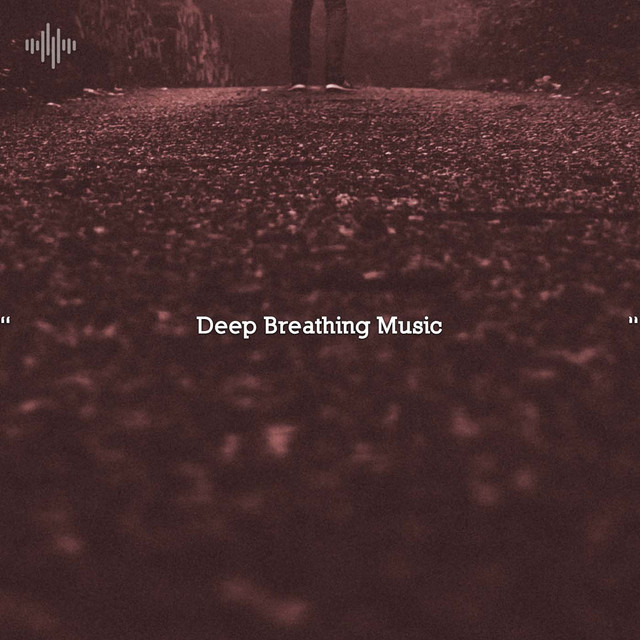 " Deep Breathing Music " - Album by LO-FI BEATS | Spotify