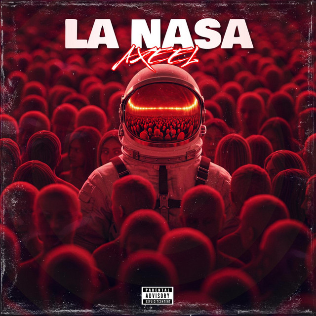 La Nasa - Album by Axeel | Spotify