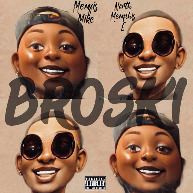 Broski - Album by North Memphis E | Spotify