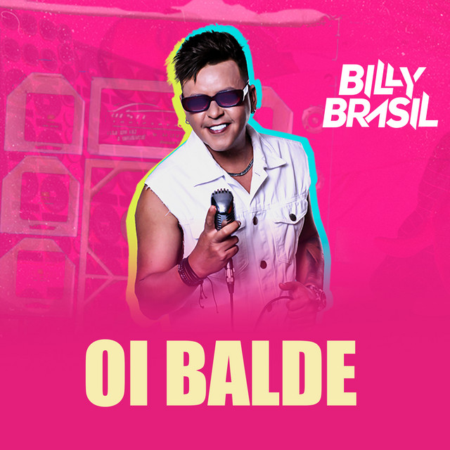 Oi Balde - Single by Billy Brasil | Spotify