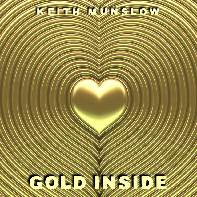 Gold Inside - Single by Keith Munslow | Spotify