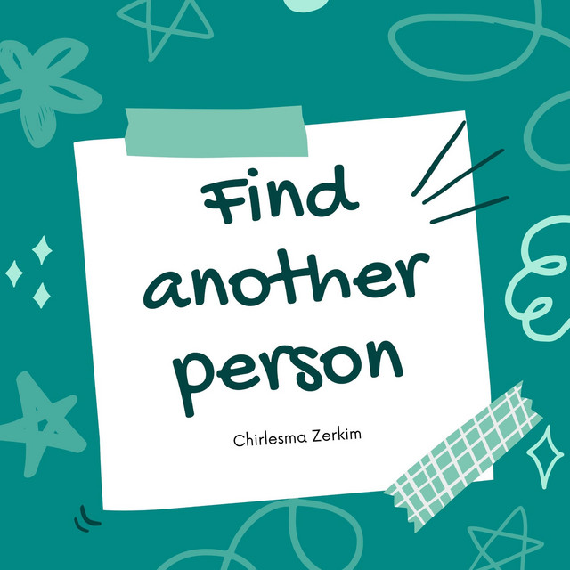 Find Another Person - EP by Chirlesma Zerkim | Spotify
