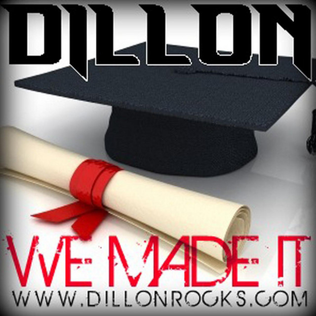 We Made It (Graduation Celebration) - song and lyrics by Dillon | Spotify