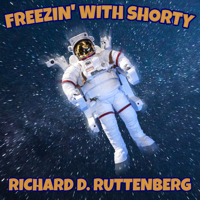 Freezin' With Shorty - Album by Richard D. Ruttenberg | Spotify