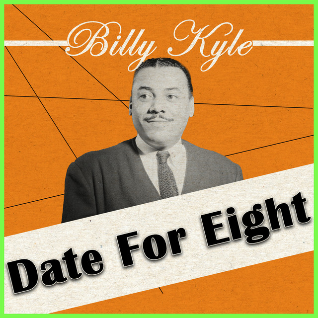 Date For Eight - Album by Billy Kyle | Spotify