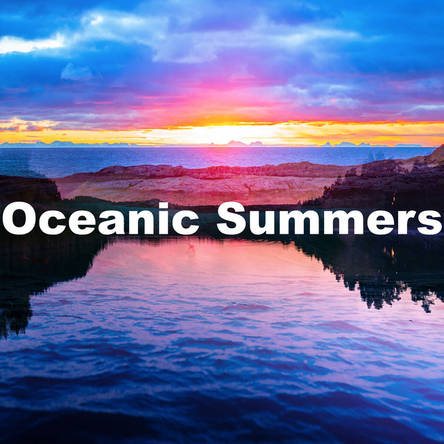 Oceanic Summers - Album by Calming Ocean | Spotify