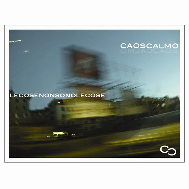 Le Cose Non Sono Le Cose - song and lyrics by Caoscalmo | Spotify