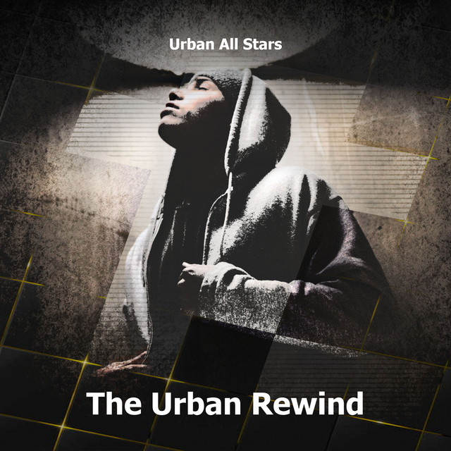 The Urban Rewind - Album by Urban All Stars | Spotify