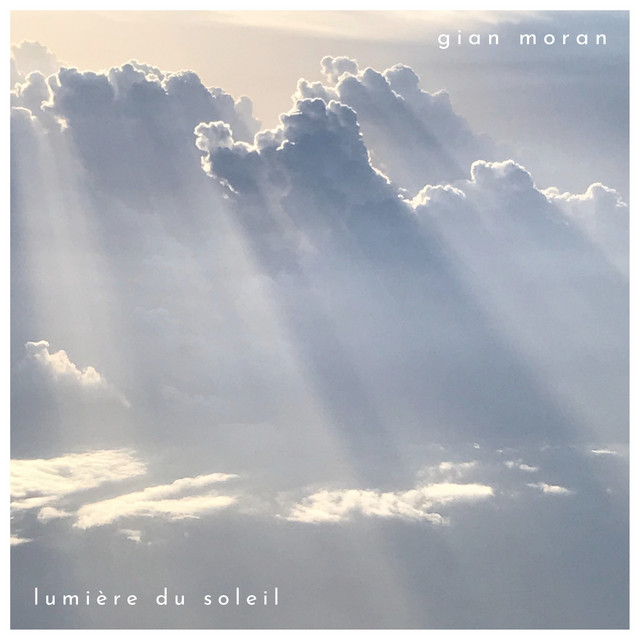 Lumière Du Soleil - Single by Gian Moran | Spotify