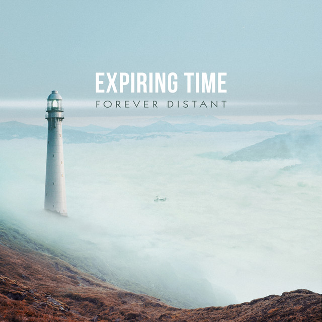Forever Distant - Album by Expiring Time | Spotify