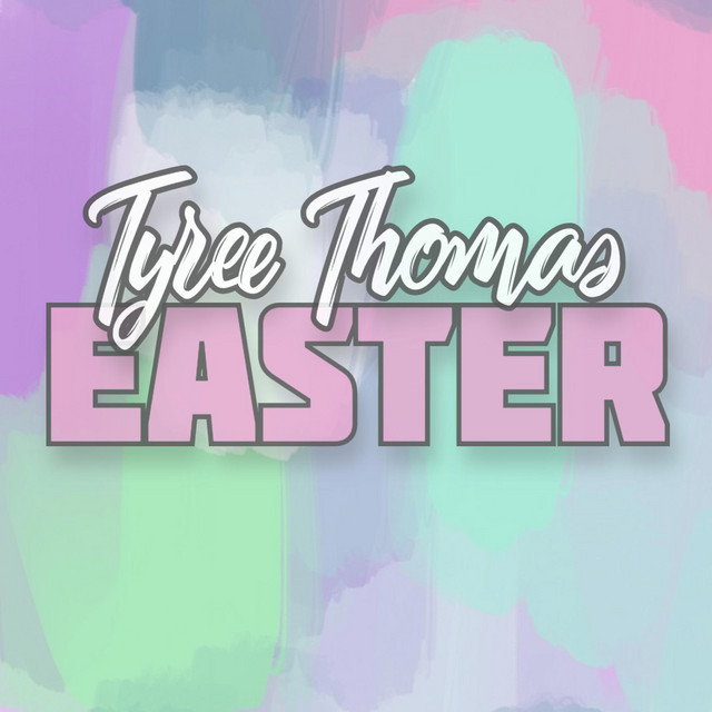 Easter - Single by Tyree Thomas | Spotify