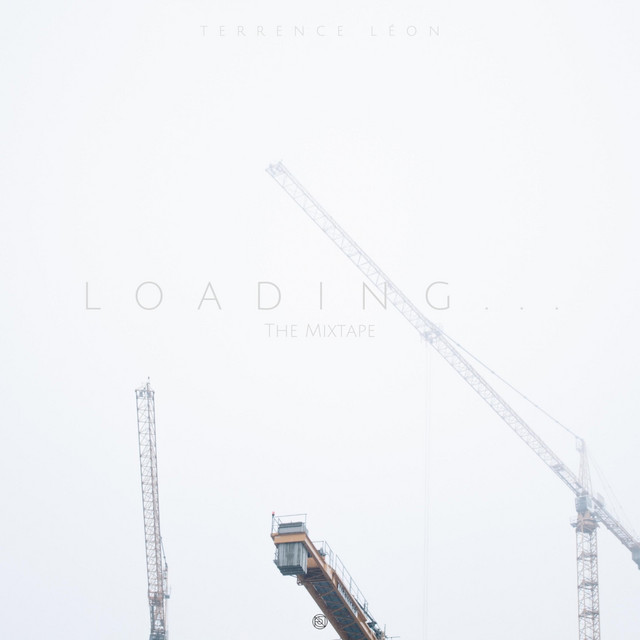 'LOADING... themixtape' - EP by Terrence Léon | Spotify
