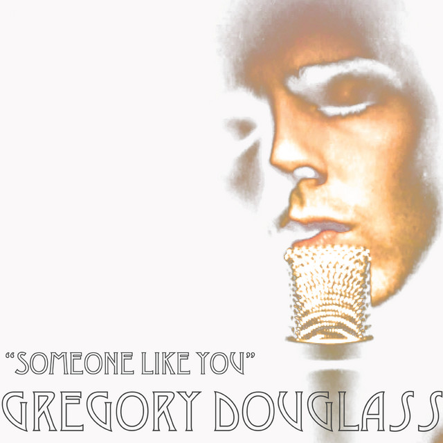 Someone Like You – Single de Gregory Douglass | Spotify