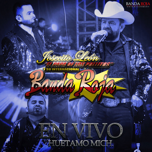 En Vivo Huetamo Mich - Album by Josecito Leon y Su Internacional Banda ...