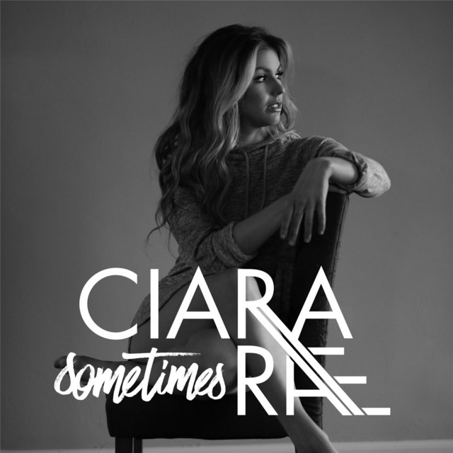 Sometimes - Single by Ciara Rae | Spotify