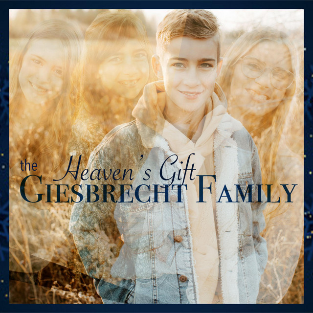 Heaven's Gift - Single by The Giesbrecht Family | Spotify