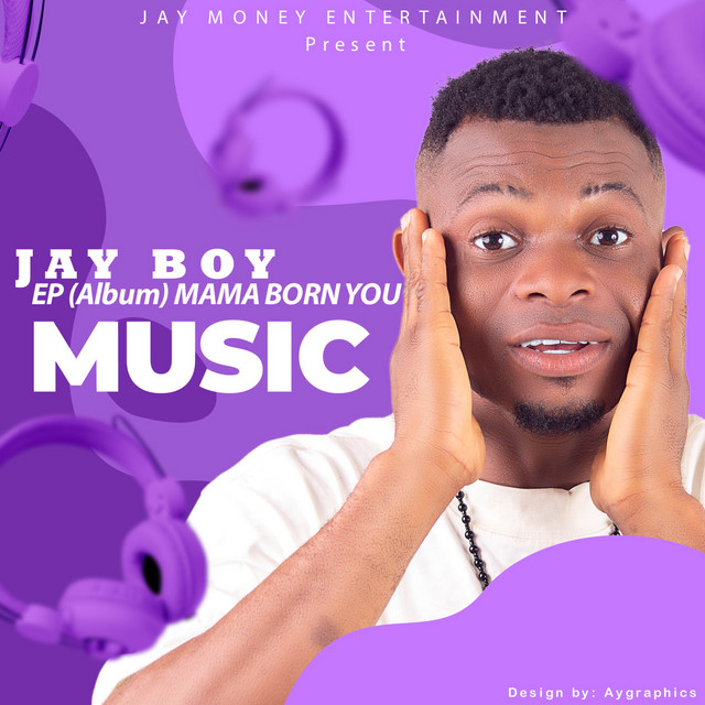 Mama Born You ep - EP by Jay Boy | Spotify