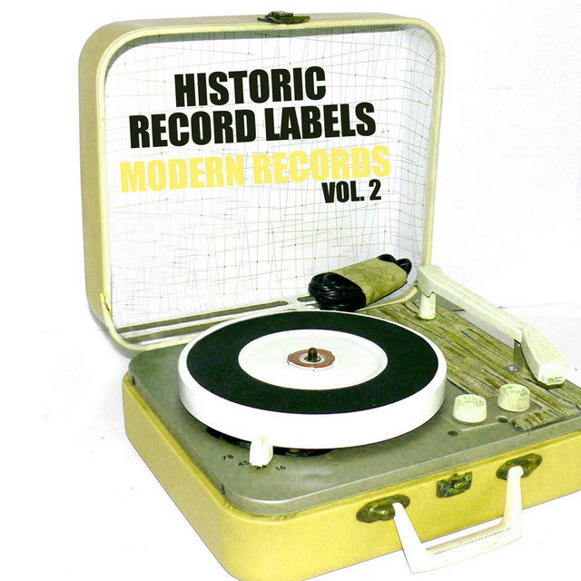 Historic Record Labels: Modern Records, Vol. 2 - Compilation by Various ...