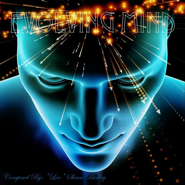 Evolving Mind - Album by “Lex” Shane Bickley | Spotify